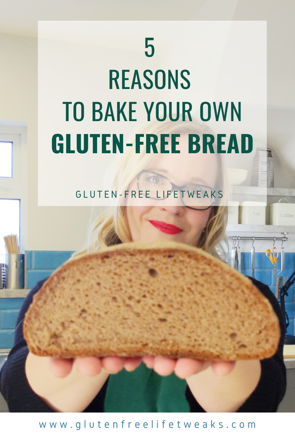 5 Reasons To Bake Your Own Gluten-Free Bread – Gluten-Free Life Tweaks